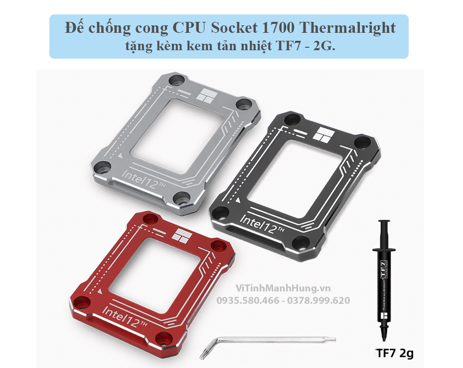 Đế chống cong CPU Socket 1700 Thermalright, tặng kèm kem tản nhiệt TF7 - 2G. - 130.000đ | Nhật tảo